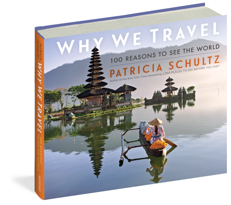 Why We Travel: 100 Reasons to See the World